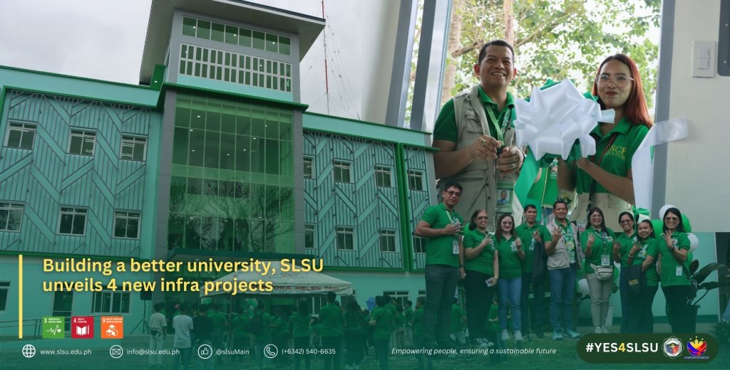 Building a better university, SLSU unveils 4 new infra projects ...